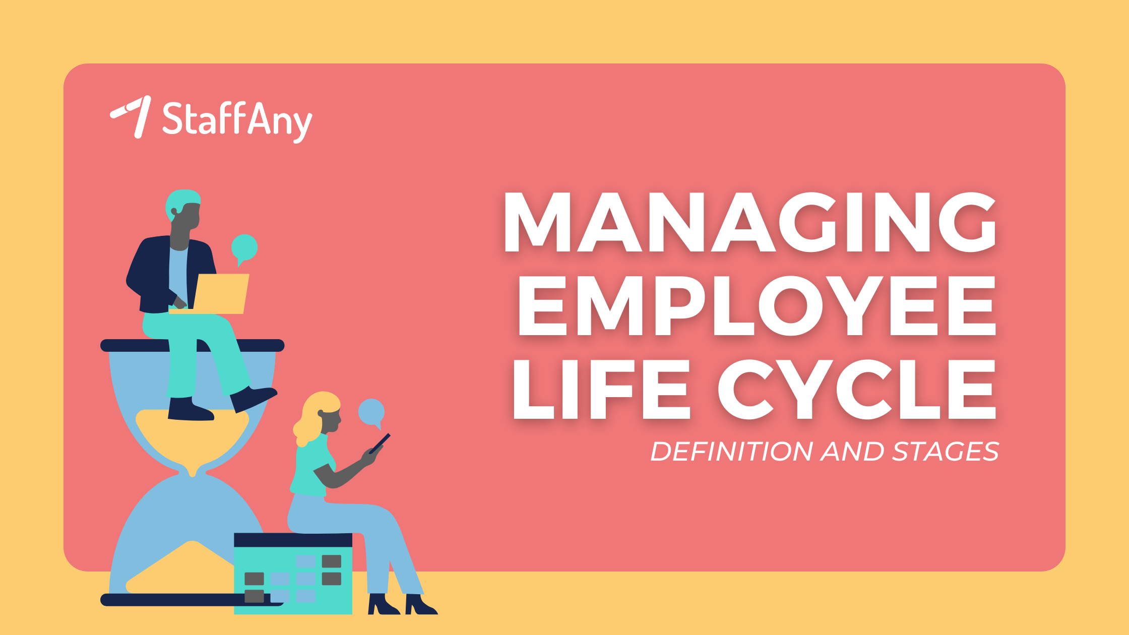 Employee Life Cycle: The Stages & Optimizing Them - StaffAny Employee Life Cycle: The Stages & Optimizing Them - StaffAny