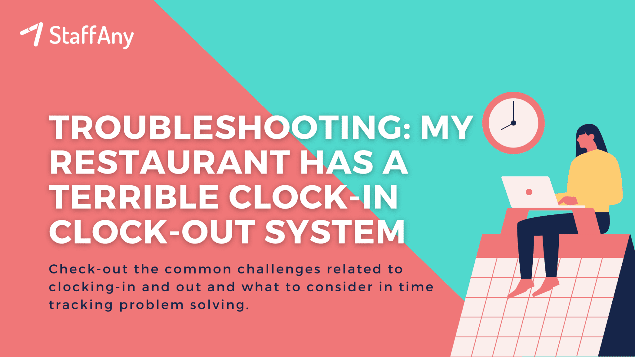 Troubleshooting: My Restaurant Has a Terrible Clock-in Clock-out System ...