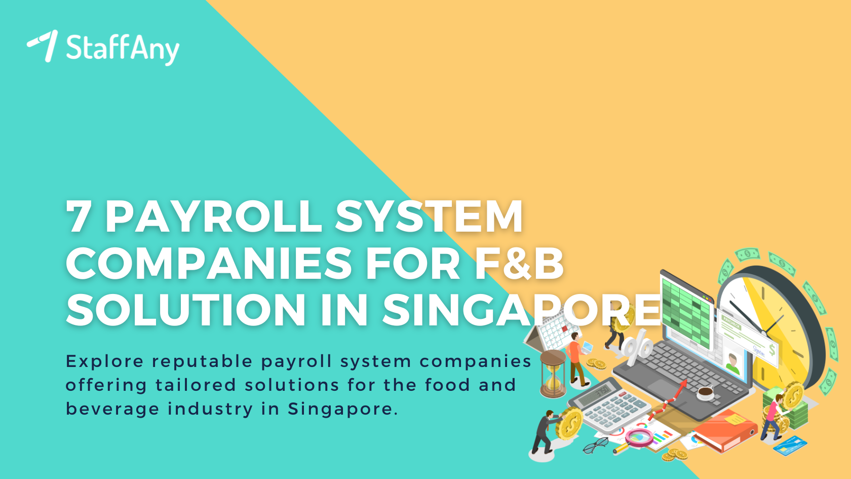7 Payroll System Companies for F&B Solution in Singapore